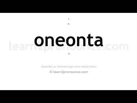 How to pronounce Oneonta | English pronunciation