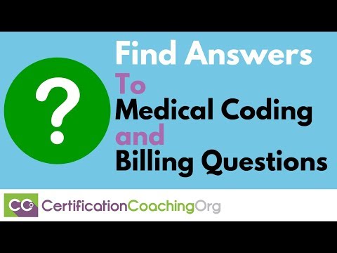 Find Answers to Medical Coding and Billing Questions