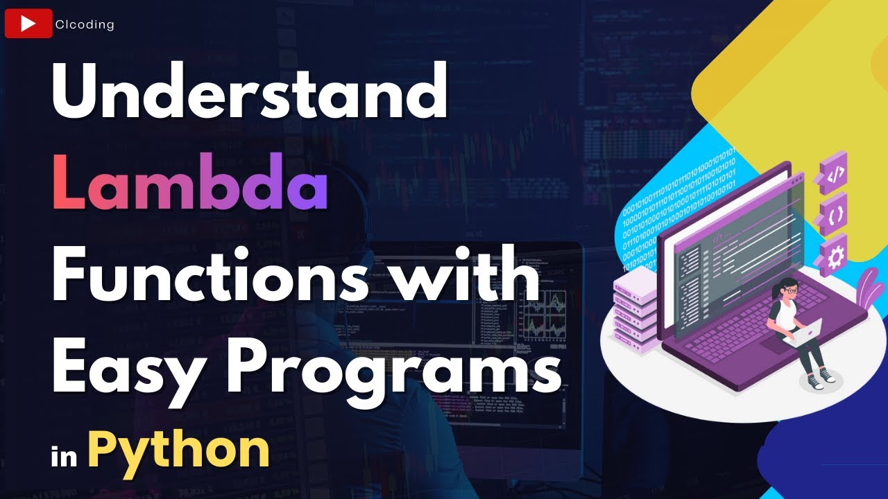 Understand Lambda Functions with Easy Programs