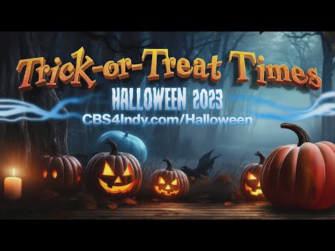 CBS4 Indy has your Central Indiana Trick-or-Treat times