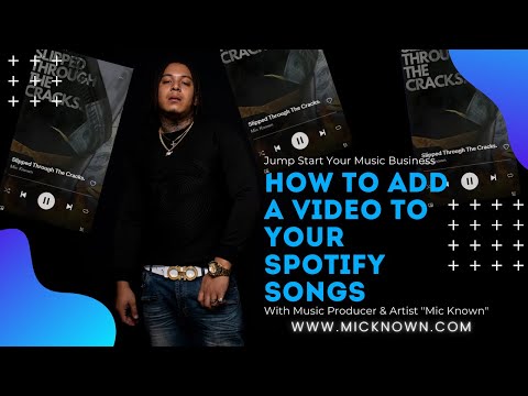 How To Add A Video To Your Spotify Songs | Spotify Canvas
