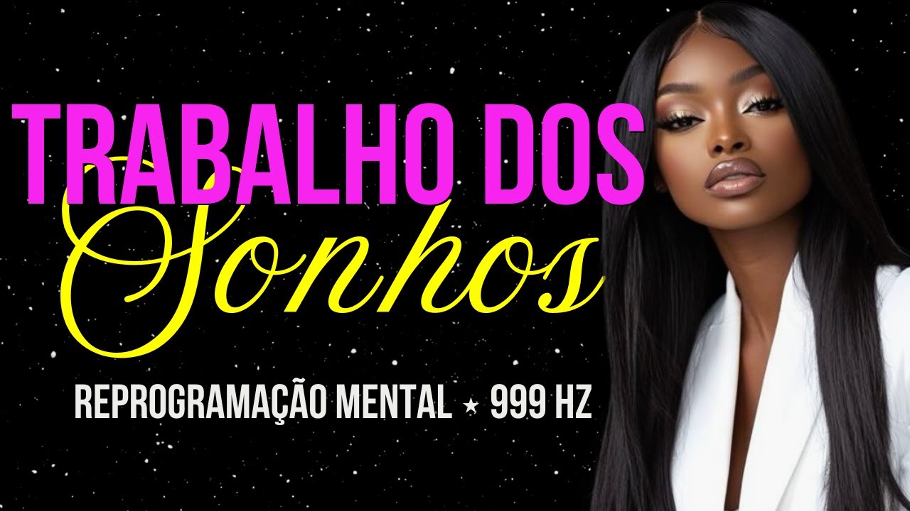 Manifeste Seu Trabalho dos Sonhos ⋆ GLOW UP NA SUA CARREIRA ⋆ ÁUDIO 8D ⋆ 999 HZ ⋆ Emprego dos Sonhos