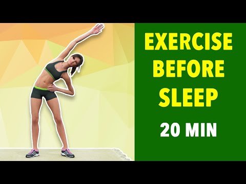 Exercise Before Sleep: 20 Min Cool Down Workout