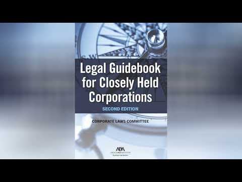 Mastering Closely Held Corporations: Your Legal Guidebook