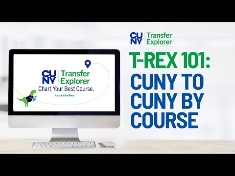 How to use the CUNY to CUNY by Course feature in CUNY Transfer Explorer (T-Rex)