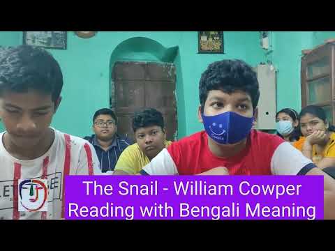 C - X under WBBSE||Lesson - 8||The Snail||Reading with Bengali Meaning