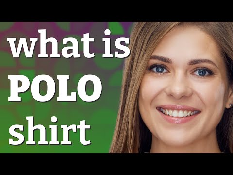 Polo shirt | meaning of Polo shirt