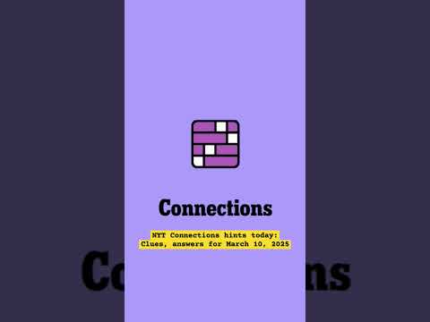 NYT Connections hints today: Clues, answers for March 10, 2025 #connection #usa