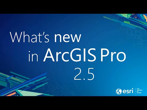 What's New in ArcGIS Pro 2.5