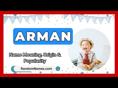 Arman - Baby Boy Name Meaning, Origin & Popularity - RandomNames.com