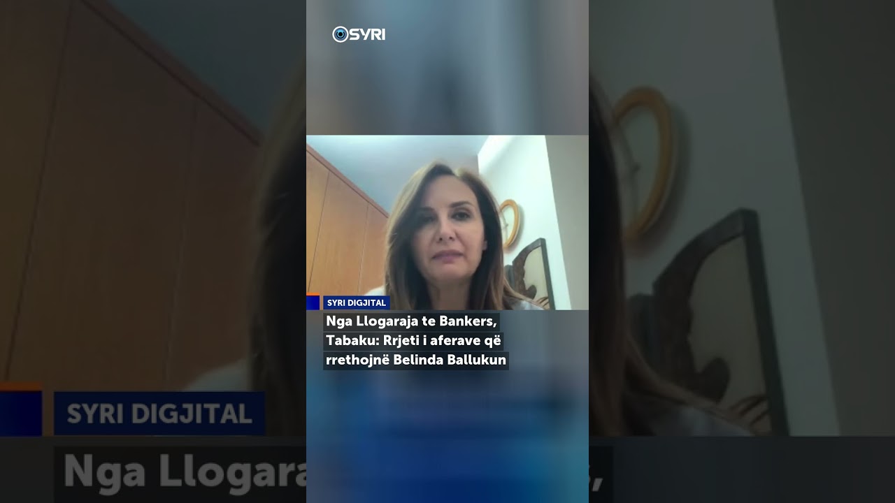 Nga Llogaraja te Bankers, Tabaku: Rrjeti i aferave që rrethojnë Belinda Ballukun