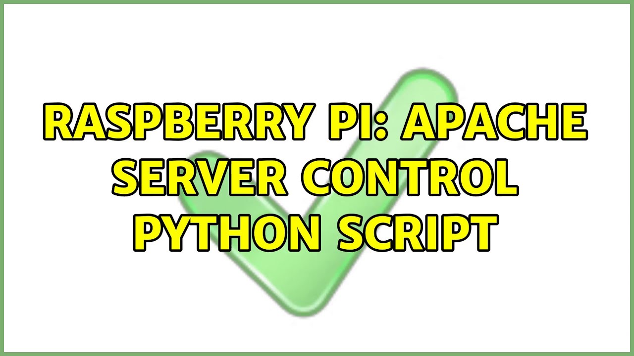 Raspberry Pi: Apache server control Python script