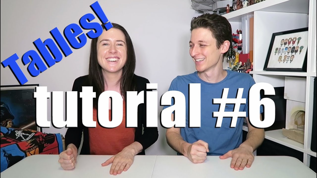 Tables Tutorial #6