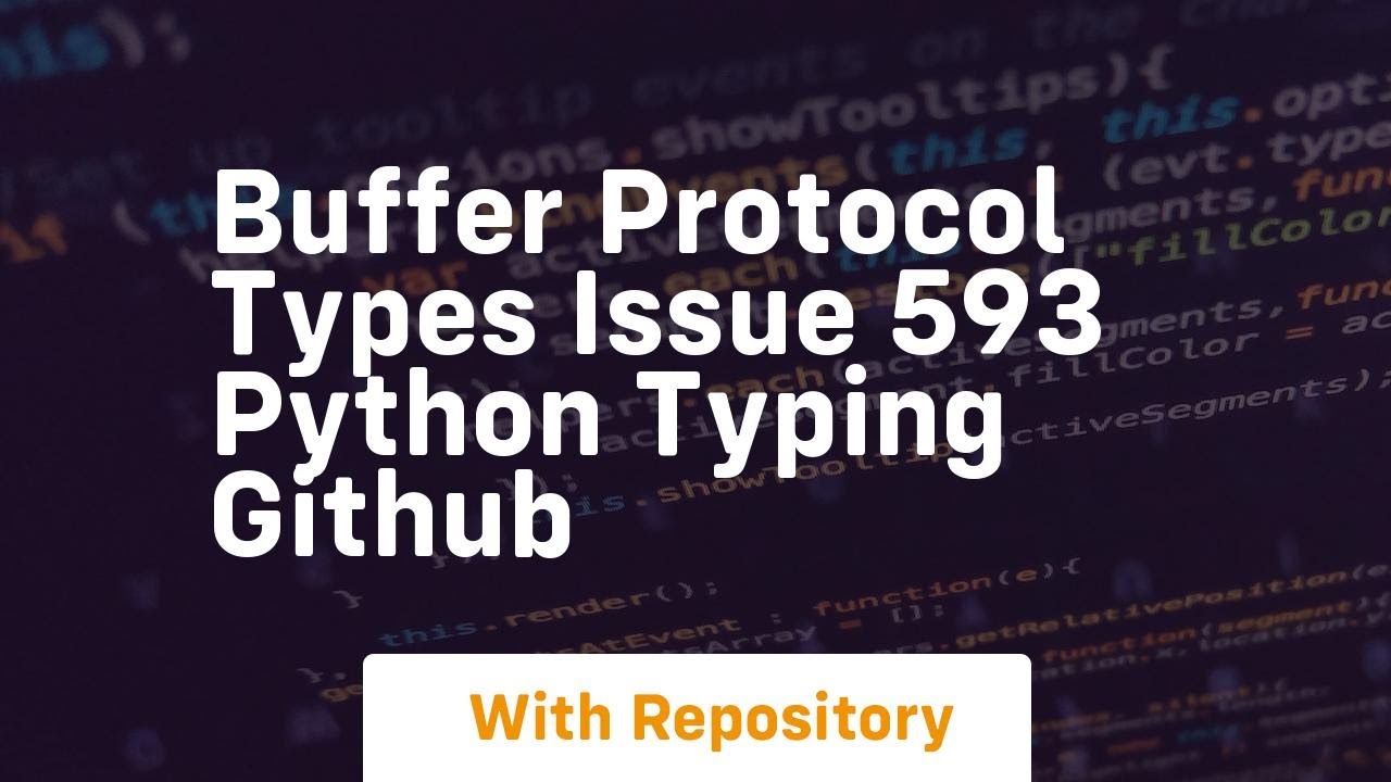 Buffer protocol types Issue 593 python typing GitHub