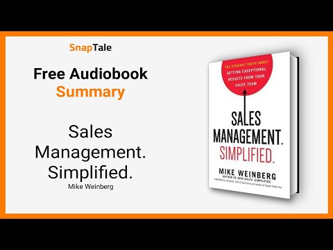 Sales Management. Simplified. by Mike Weinberg: 8 Minute Summary