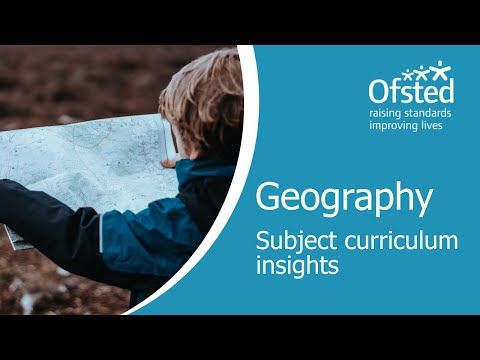 Geography | Subject curriculum insights for primary and secondary teachers and leaders