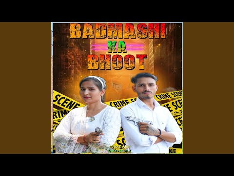 Badmashi ka Bhoot