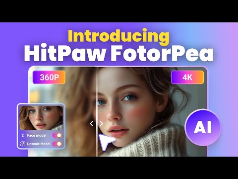 Introducing HitPaw FotorPea - Best AI Photo Enhancer and AI Photo Editor (2025)