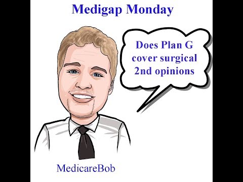 Medicare Supplements - Medigap Plan G Coverage: Will Plan G Cover a Second Opinion?