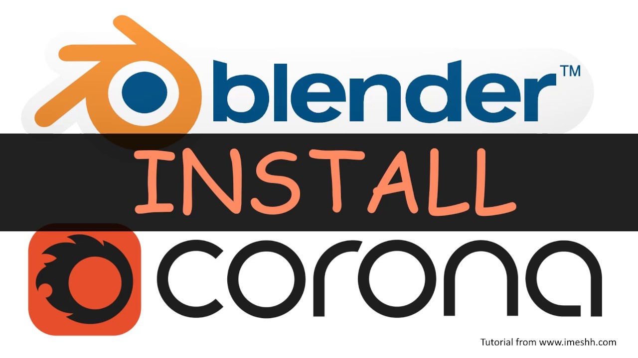Blender - Corona renderer install tutorial | iMeshh tutorial