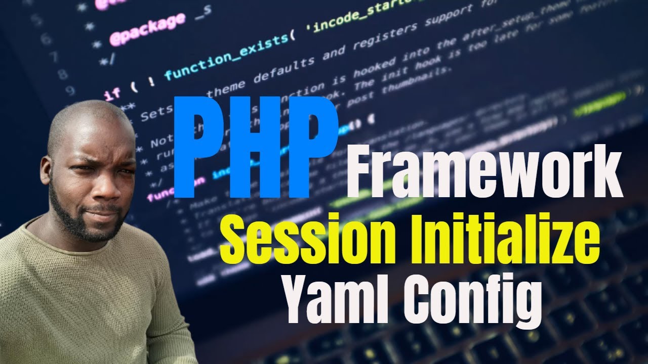 PHP MVC Framework Initialize Session & YamlConfig PHP | Tutorial | PHP Server-Side | Learn PHP