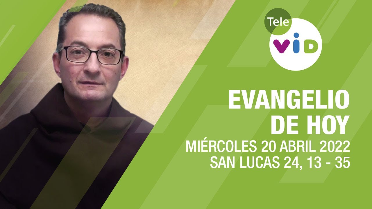 El evangelio de hoy Miércoles 20 de Abril de 2022 📖 Lectio Divina - Tele VID