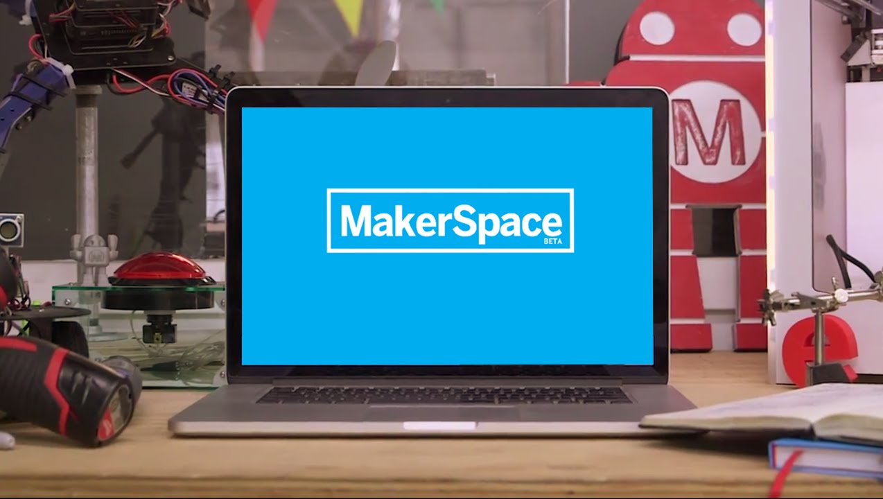 Introducing MakerSpace