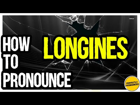 How to Pronounce Longines CORRECTLY Luxury Swiss Watchmaker Brand