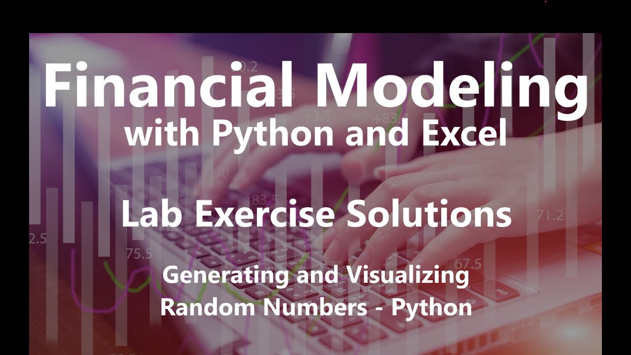 Generating and Visualizing Random Numbers - Python - Lab Exercise Solutions