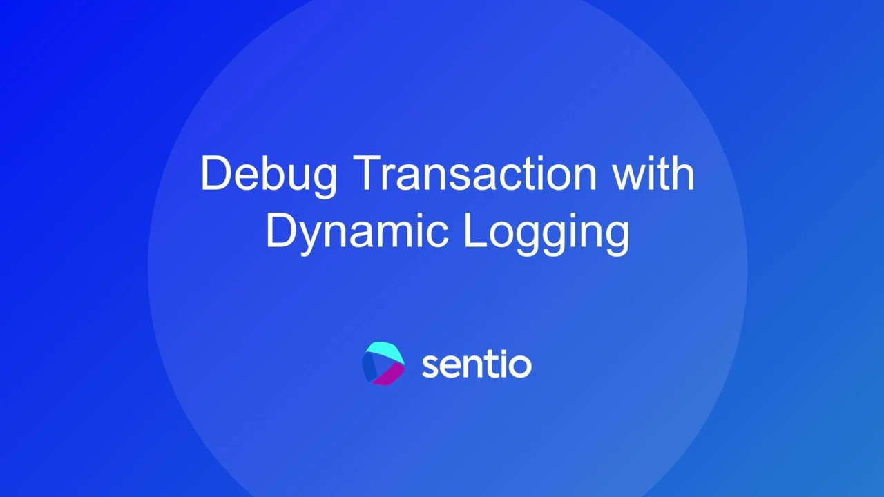 Introducing Sentio Dynamic Logging for Debugging Complex Transaction