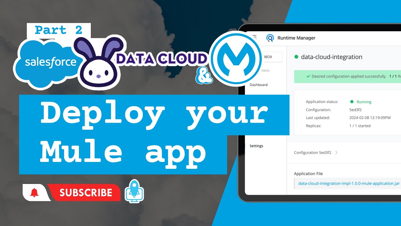 Data Cloud/MuleSoft Integration Part 2: Deploy your own Mule app on Anypoint Platform (CloudHub)