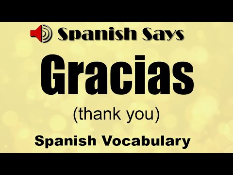 Gracias - How to Say / Pronounce Gracias - Thank You in Spanish | Spanish Says