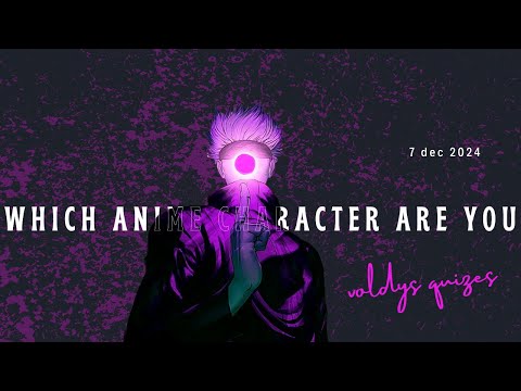Which Anime Character Are You? | Find Your Anime Twin!
