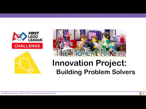 Innovation Project: Building Problem Solvers – The Moment Makers
