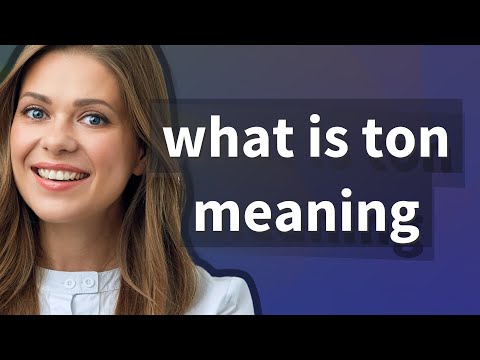 Ton | meaning of Ton