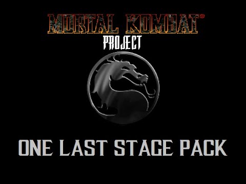 [MORTAL KOMBAT PROJECT] One Last STAGE PACK RELEASE!