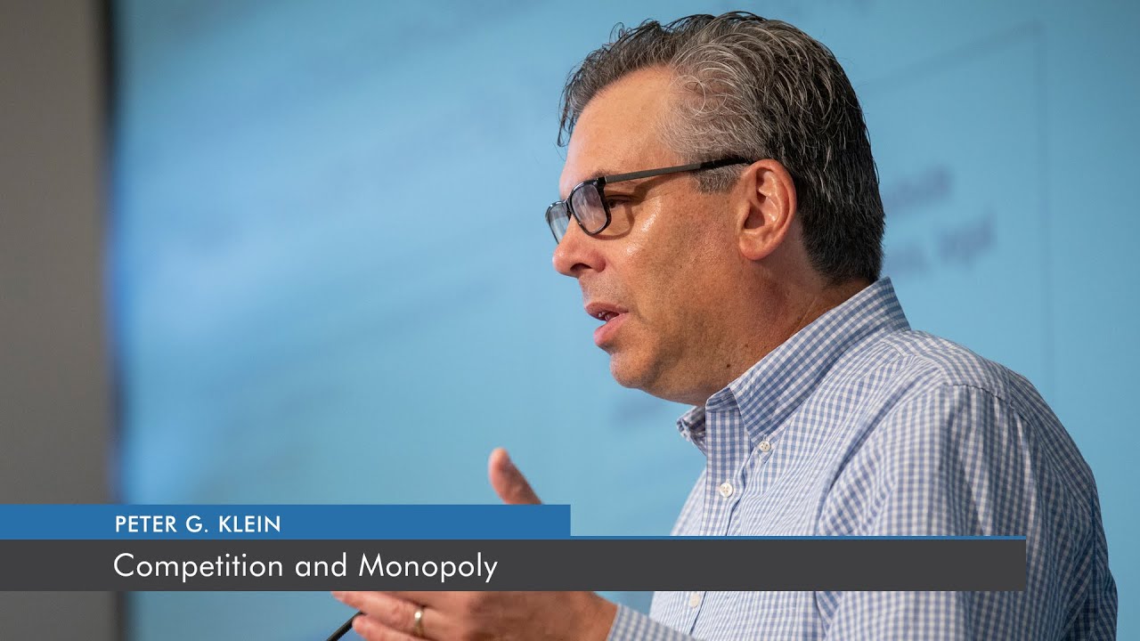 Understanding Competition and Monopoly: Insights from Peter G. Klein ...