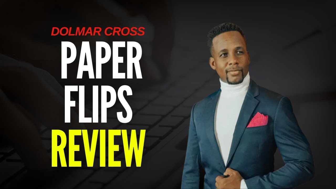 Paper Flips Review Dolmar Cross - Is This The BEST Real Estate Course?