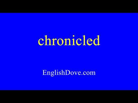 How to pronounce chronicled in American English