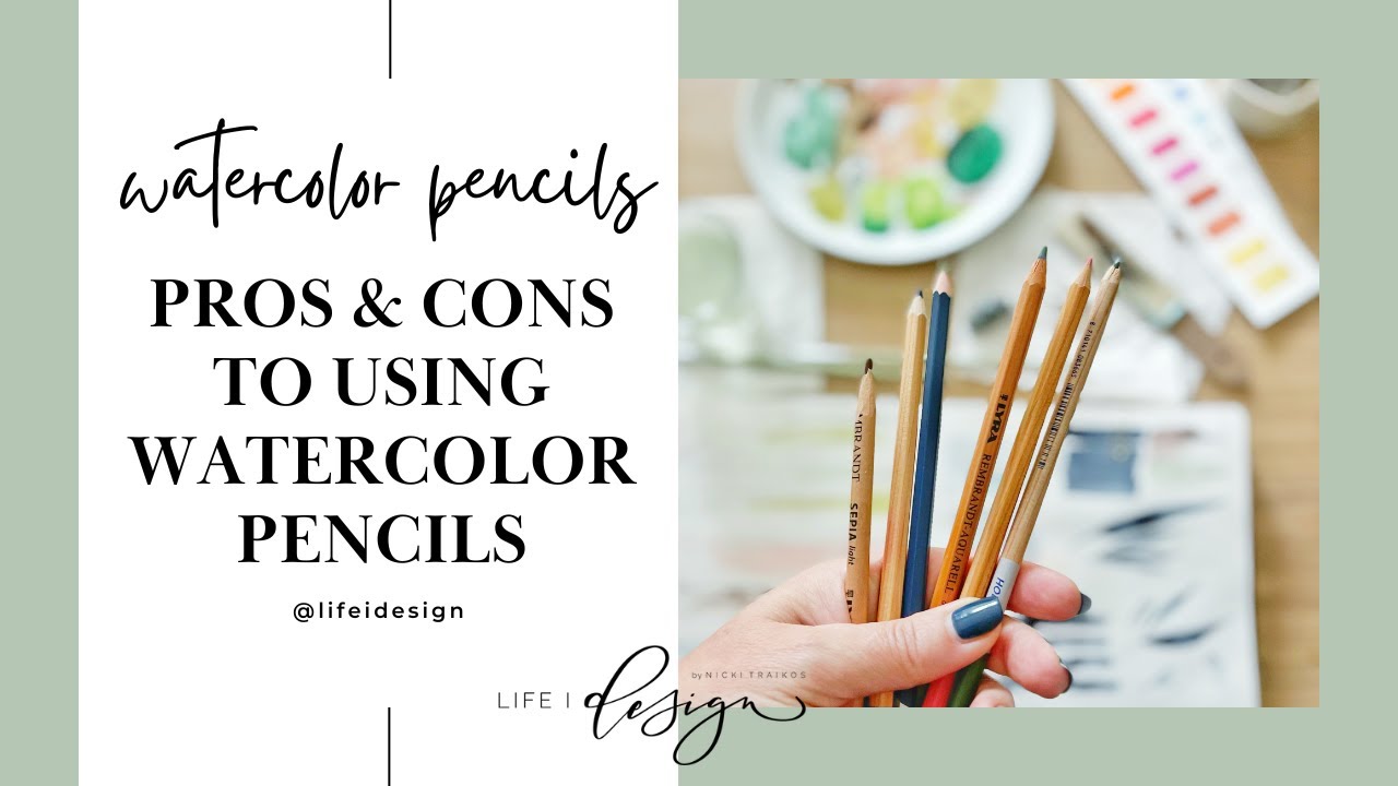 Pros & Cons to using Watercolor Pencils Tutorial