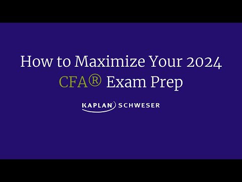 How to Maximize Your 2024 CFA® Exam Prep