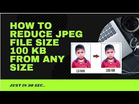 how to reduce jpeg file size 100KB|फोटो का साएज कम कैसे करे