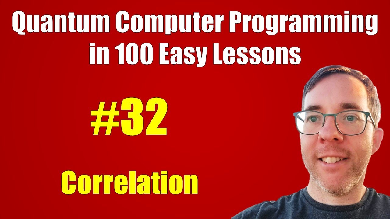#32/100: Correlation of Boolean functions || Quantum Computer Programming in 100 Easy Lessons