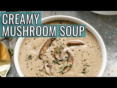 How to Make Creamy Mushroom Soup (WITHOUT Heavy Cream)