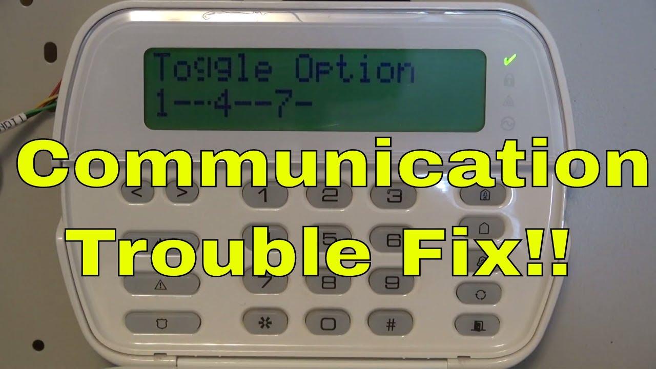 How to Remove a Communication trouble on a DSC Alarm