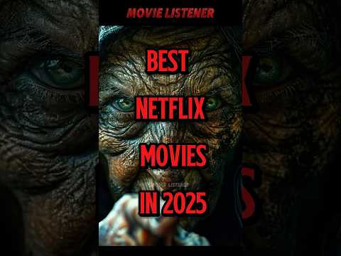 𝘽𝙚𝙨𝙩 𝙉𝙚𝙩𝙛𝙡𝙞𝙭 𝙢𝙤𝙫𝙞𝙚𝙨 𝙞𝙣 𝟮𝟬𝟮𝟱 || #shorts #netflix #trending #2025movies