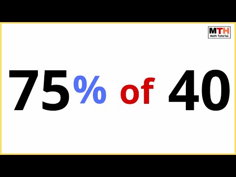 What is 75 percent of 40?
