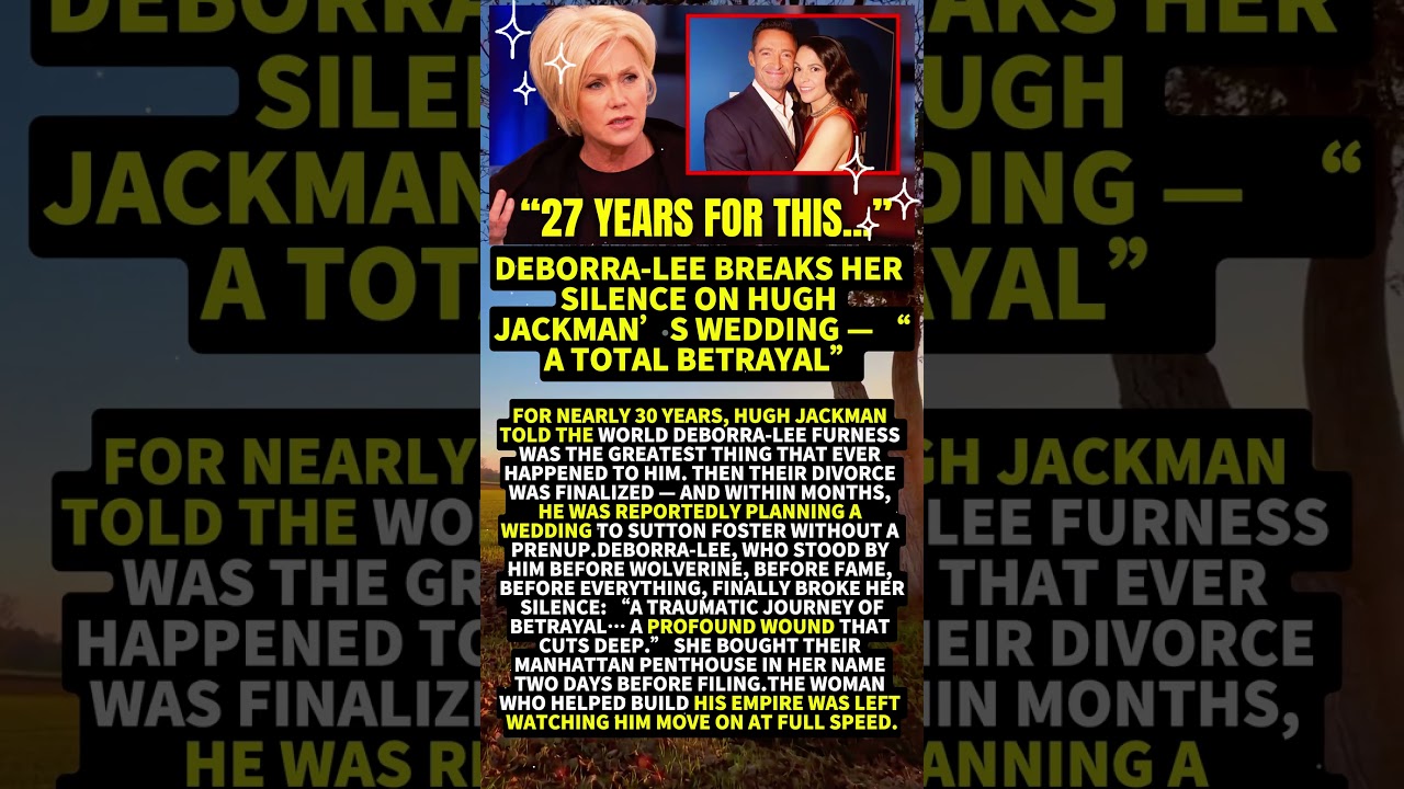 Deborra-Lee Breaks Her Silence on Hugh Jackman’s Wedding — “A Total Betrayal” #Shorts #viral