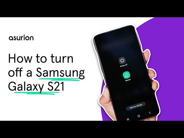 How To Turn Off Or Restart A Samsung Galaxy S21 Asurion how-to-turn-off-or-restart-a-samsung-galaxy-s21-asurion