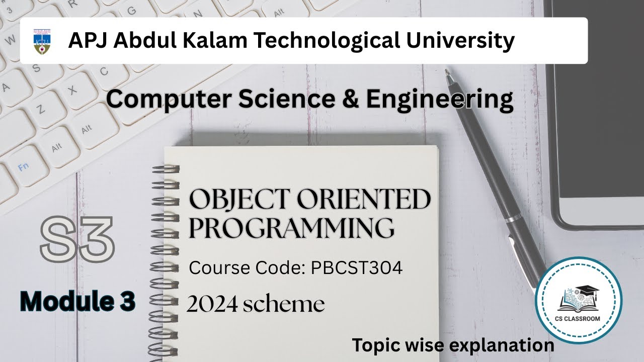 OBJECT ORIENTED PROGRAMMING | MODULE 3 PART 1 | S3 CSE | KTU 2024 SCHEME